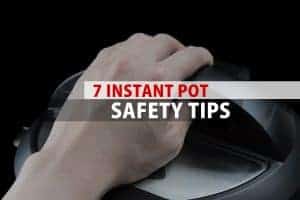 7 Simple Instant Pot Pressure Cooker Safety Tips | Pressure Cook Recipes